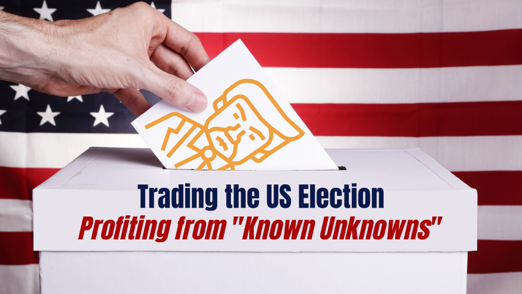 Trading the US Election – Known Unknowns